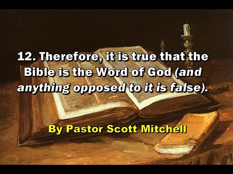 Therefore, the Bible is the Word of God (updated) Pastor Scott Mitchell