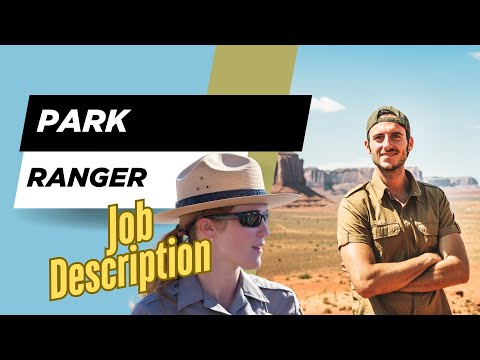 Job description of Park Ranger - Role, Responsibilities & Skills