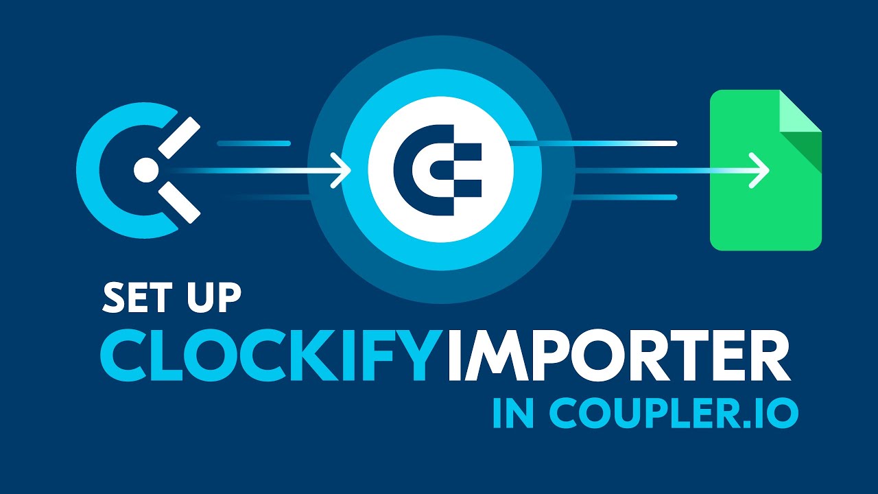 Clockify Tutorial: How to Export Reports to Google Sheets | Coupler.io