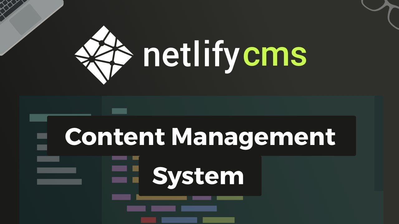 Netlify CMS - Content Management System (using Gridsome)