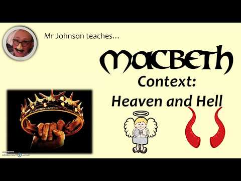 Macbeth context: Heaven and Hell