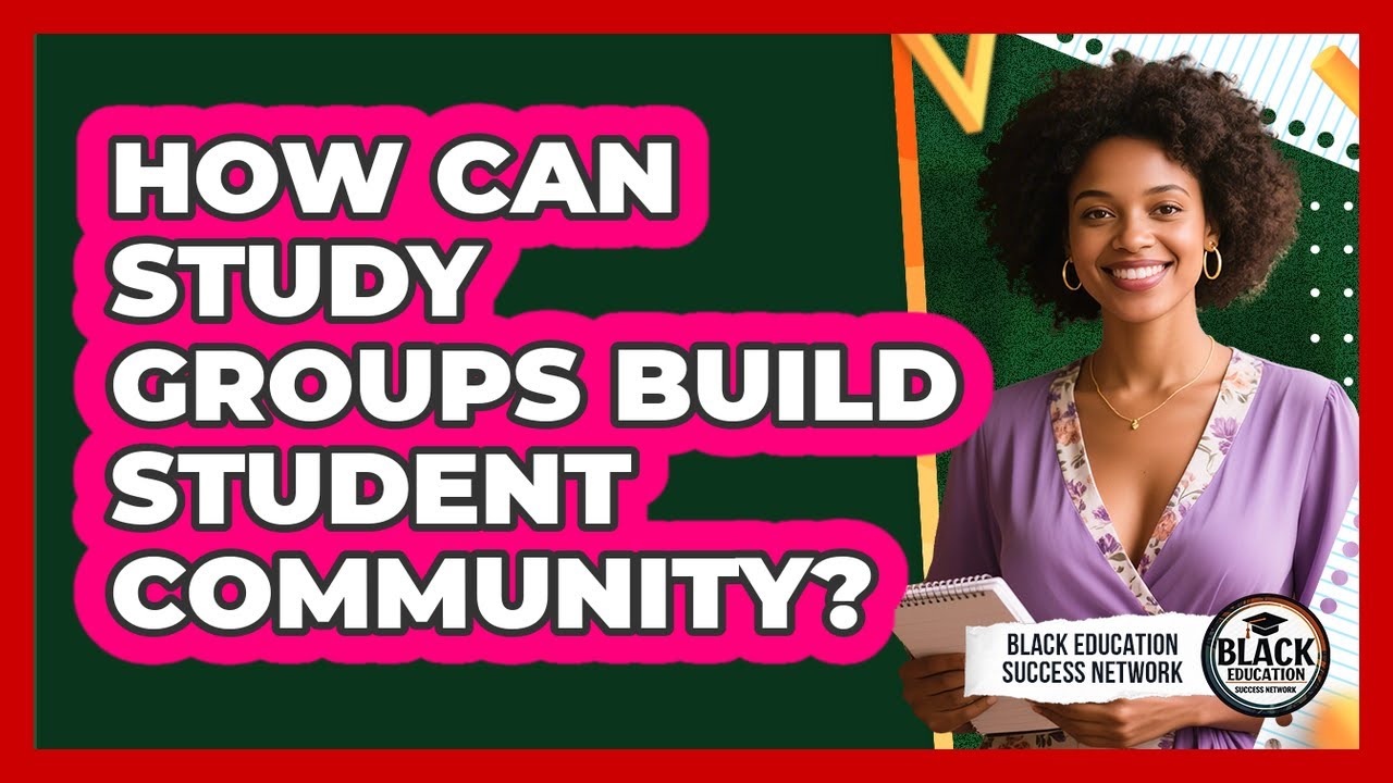 How Can Study Groups Build Student Community?