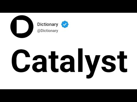 Catalyst Meaning In English