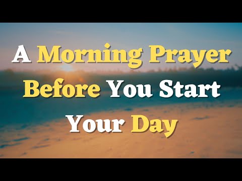 A Morning Prayer Before You Start Your Day - Lord, Help Me to Remain in You Today