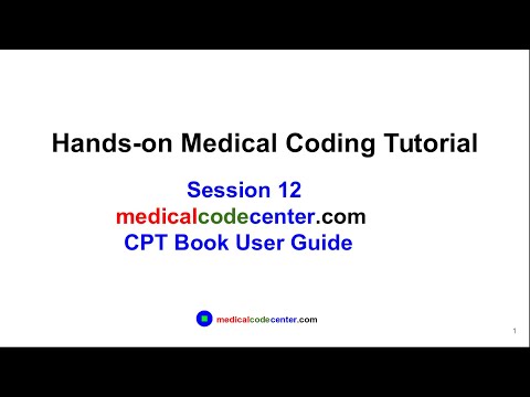Hands-on Medical Coding Tutorial Session 12 CPT Book User Guide