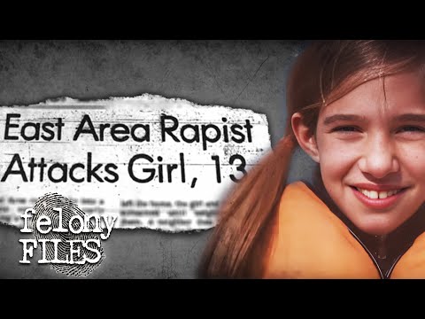 Terror In Sacramento | Golden State Killer: Main Suspect | Felony Files