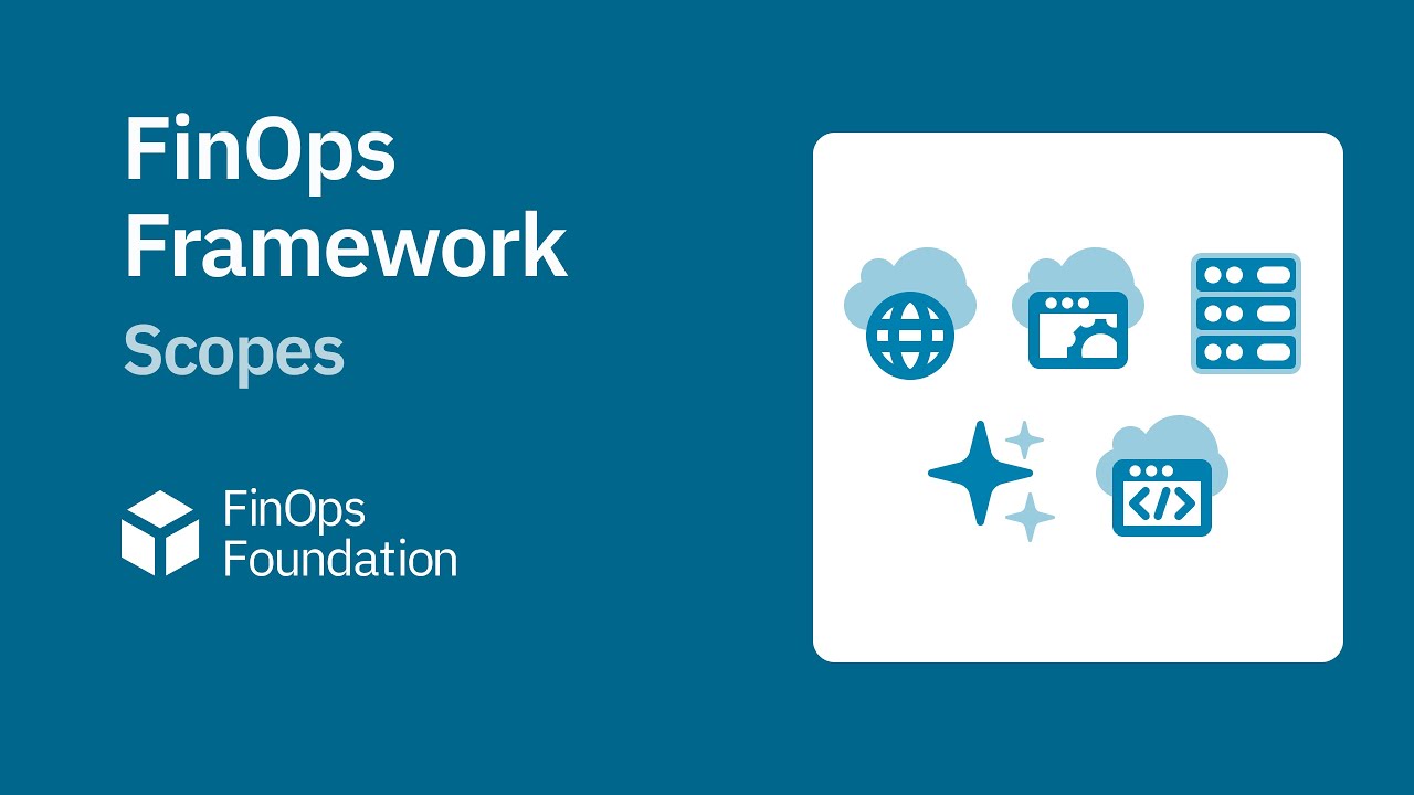 What Is a FinOps Scope? How FinOps Frames SaaS, Licensing, AI, Data Center, and Other Cost and Usage