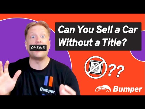 Can You Sell a Car Without a Title? What You Need to Know