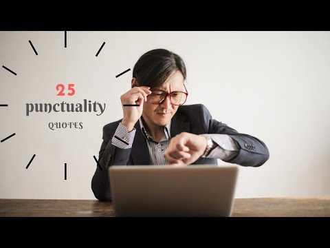 Top 25 Inspirational Quotes about Punctuality.
