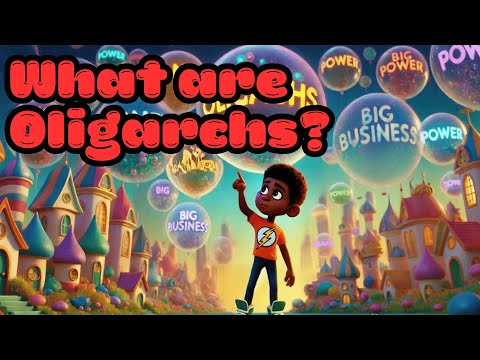 What Are Oligarchs? Fun Learning for Kids