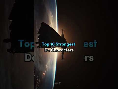 top 10 strongest dc characters #dc #shorts #dcuniverse