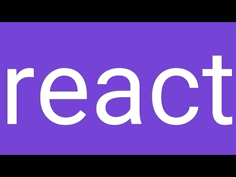 React Definition & Meaning