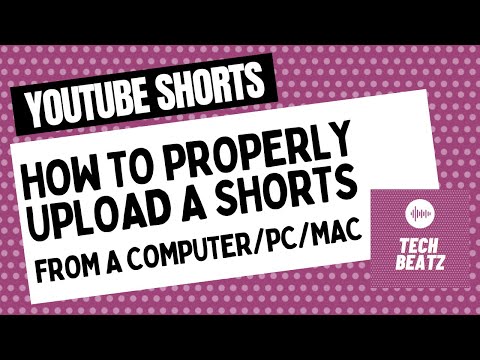 Upload Youtube Shorts from a PC or Mac