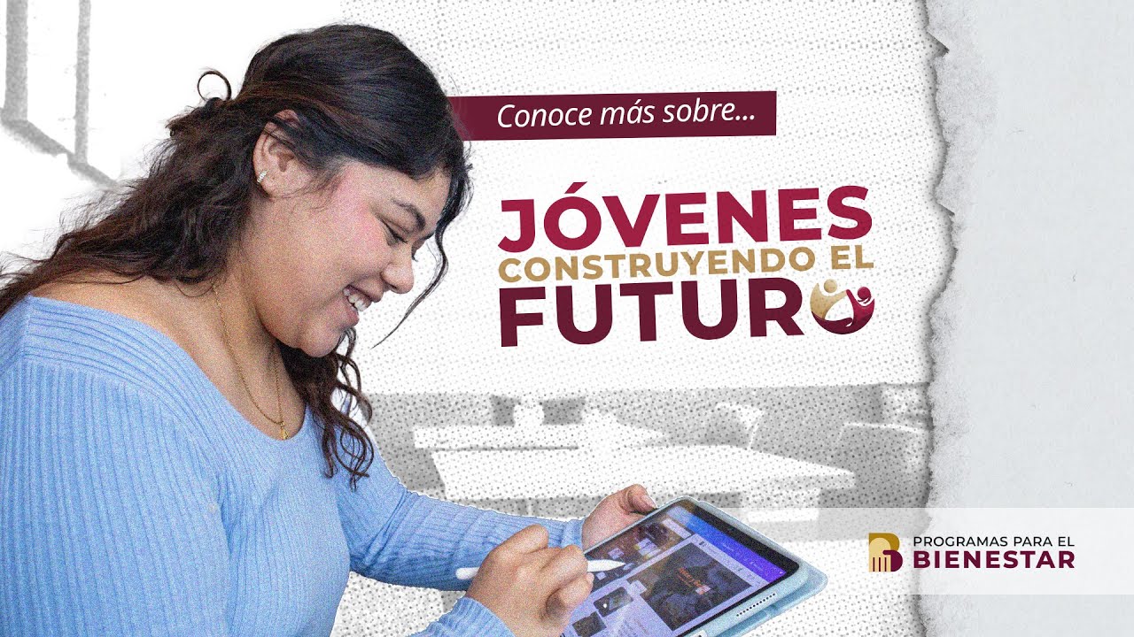 ¿En qué consiste Jóvenes Construyendo el Futuro?