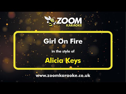 Alicia Keys - Girl On Fire - Karaoke Version from Zoom Karaoke