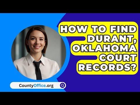 How To Find Durant, Oklahoma Court Records? - CountyOffice.org