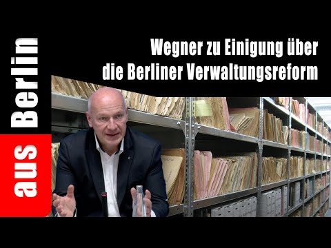 Wegner zur Einigung über die Berliner Verwaltungsreform - aus Berlin