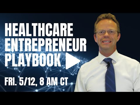 PODCAST: Healthcare Entrepreneur Playbook | The Leading Business ...