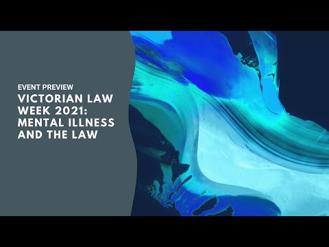 Event preview – Victorian Law Week 2021: Mental Illness and the Law