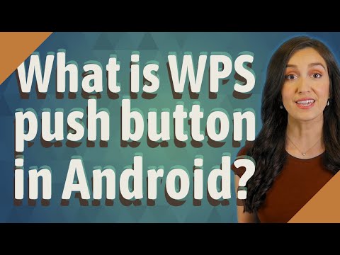 What is WPS push button in Android?