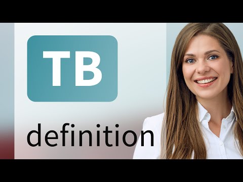 Tb | definition of TB