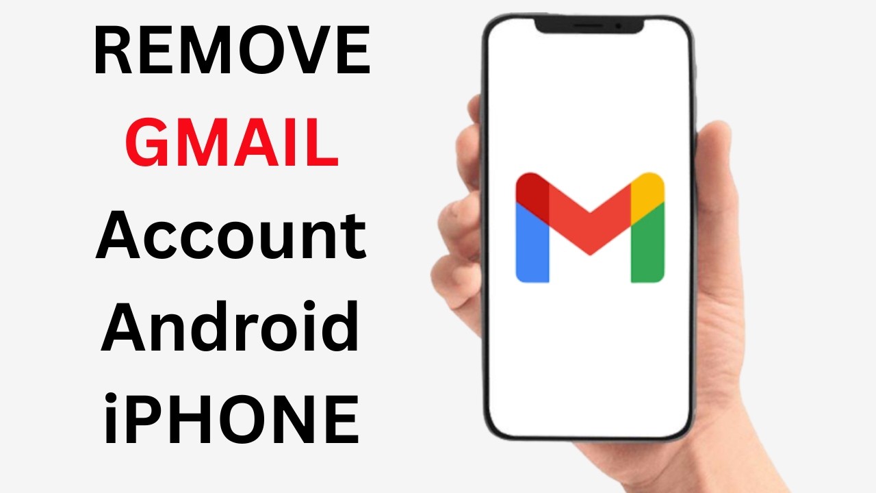 How To Remove Gmail Account From Android/iPhone