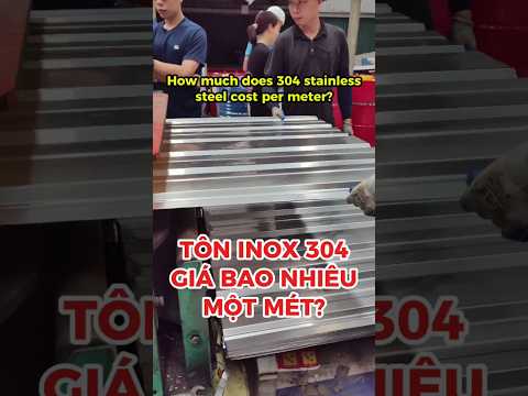 Tôn inox 304 giá bao nhiêu một mét vuông??? #shorts #tonthephungthinh #anhhungthep #inox