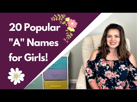 The Top 20 Most Popular Girl Names That Start With A