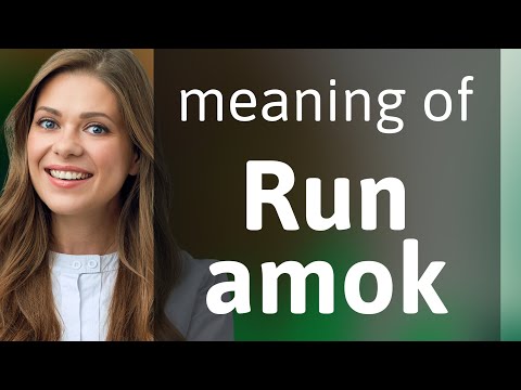 Unraveling "Run Amok": Dive into English Idioms
