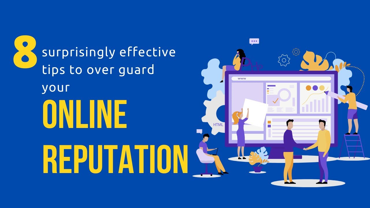 8 Easy Ways to Repair Your Company's Online Reputation