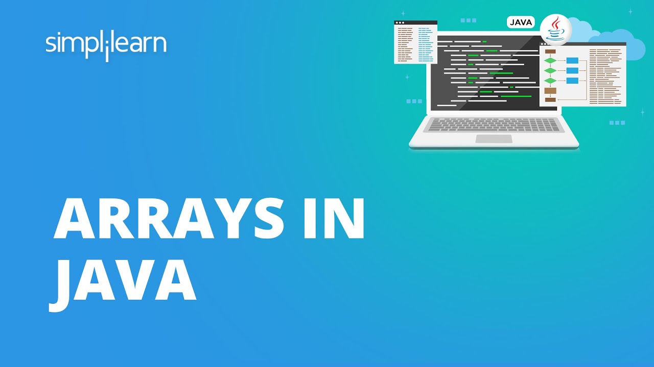 Arrays In Java | Java Arrays For Beginners | Java Arrays | Java Tutorial For Beginners | Simplilearn
