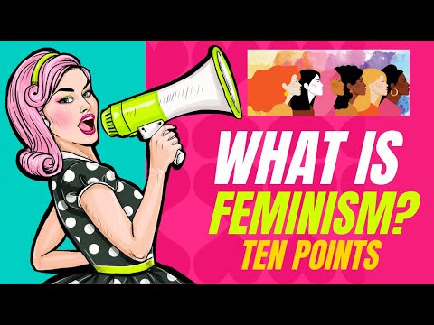 What is Feminism? Ten Simple Points to Remember