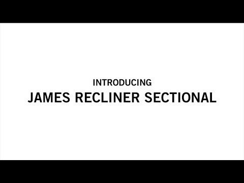 Introducing James Recliner Sectional