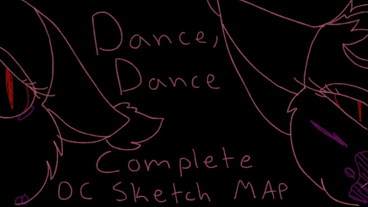 Complete OC Sketch MAP - Dance, Dance