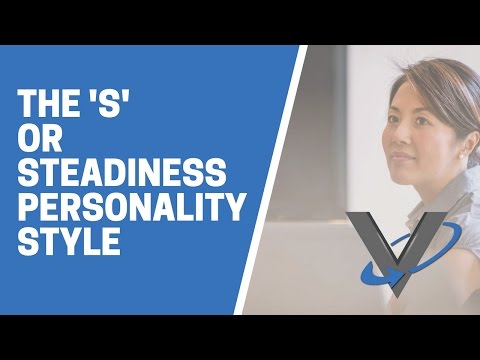 The “S” or Steadiness Personality Style