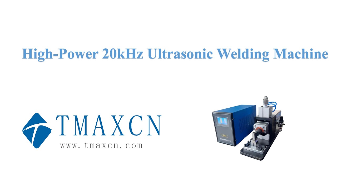 High-Power 20kHz Ultrasonic Welding Machine