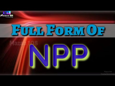 Full form of NPP | NPP full form | NPP mean | NPP stands for | NPP का फुल फॉर्म | Mazaa108 | #small