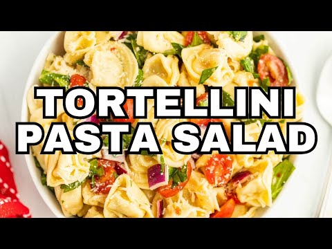 Easy Tortellini Pasta Salad Recipe! Quick & Delicious