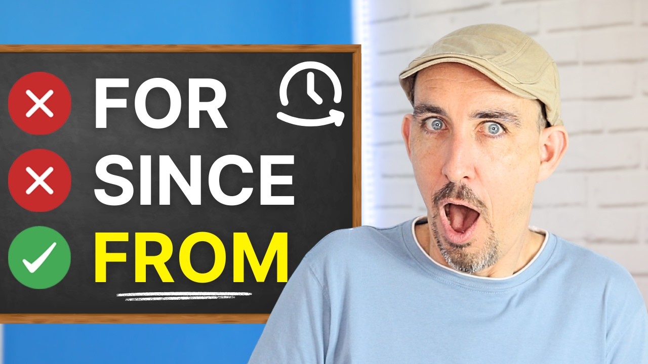 Stop Using These Prepositions Wrong — FOR, SINCE and FROM!