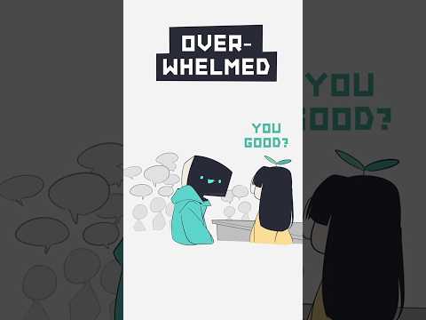 learned what overwhelmed means