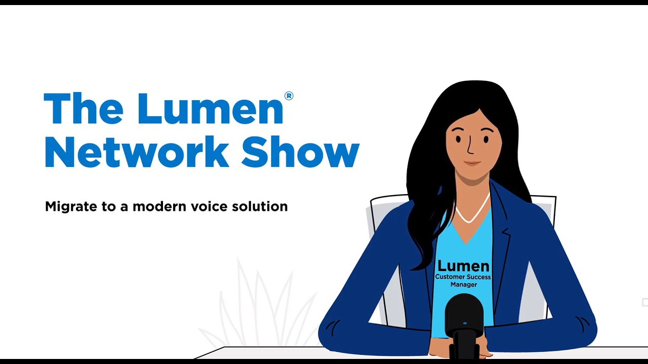 The Lumen Network Show: Migrate to a modern voice solution