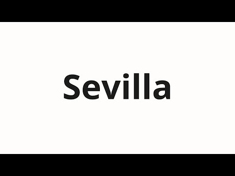 How to pronounce Sevilla