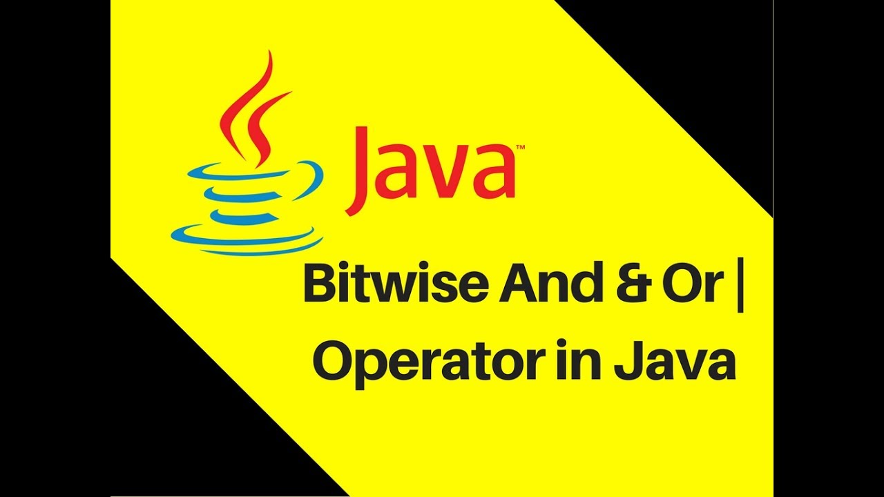4.6 Bitwise And & Or | Operator in Java