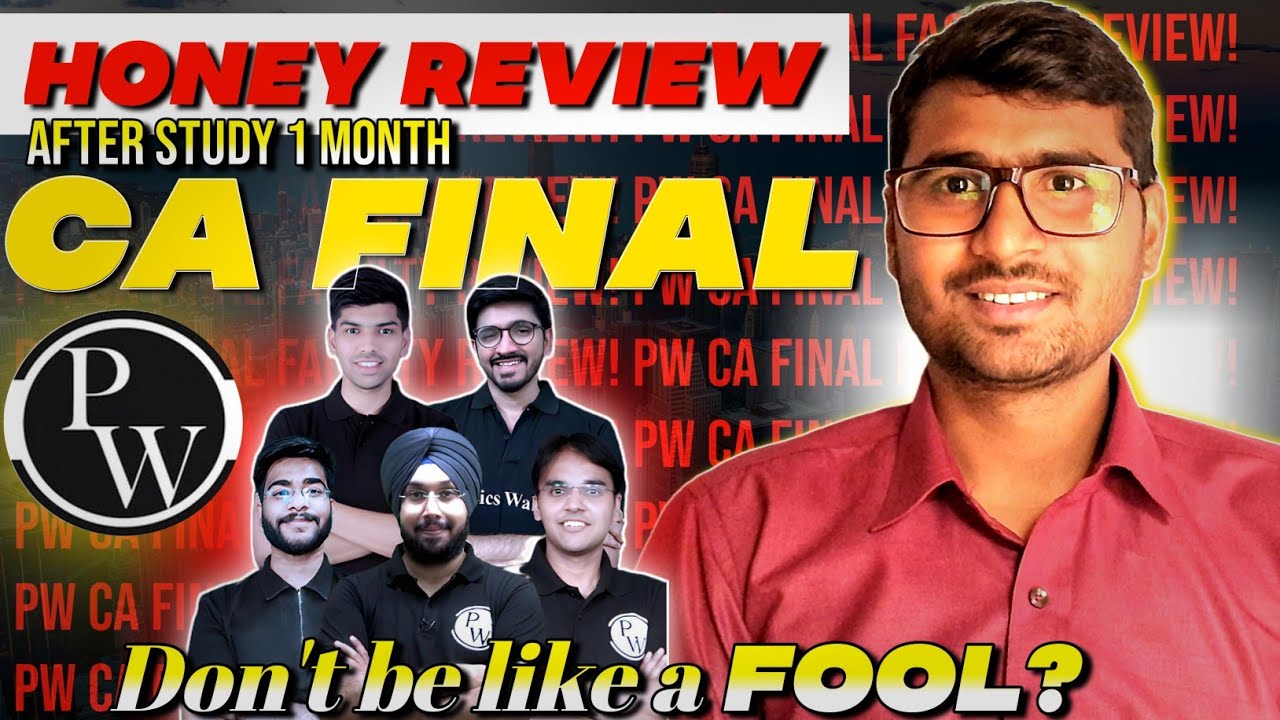 Honest review CA Final by PW | Best Faculty for CA Final !