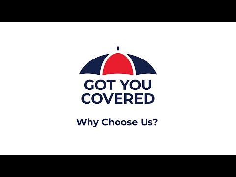 Got You Covered | Why Choose Us