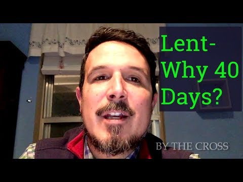 Significance of 40 Days in Bible and Lent
