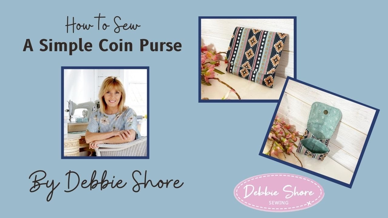 How to Sew a simple coin purse by Debbie Shore