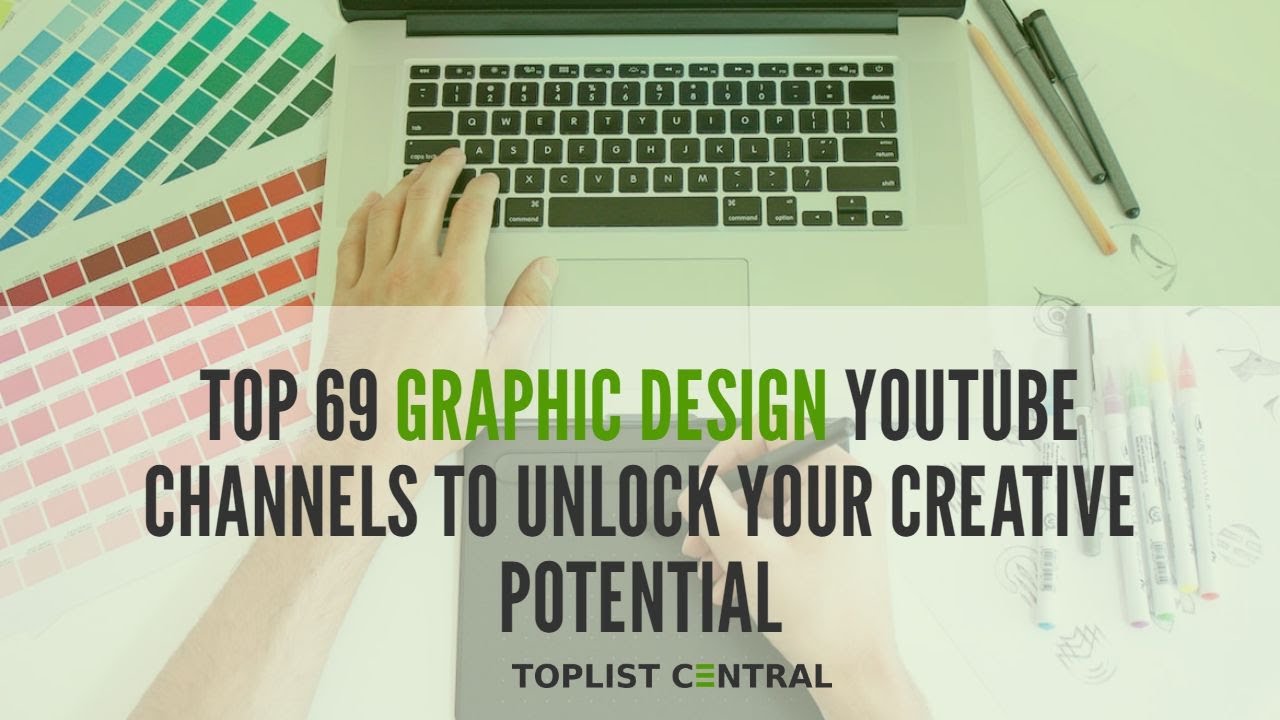Top 69 Graphic Design YouTube Channels to Unlock Your Creative Potential (Top 10 - May 2023)