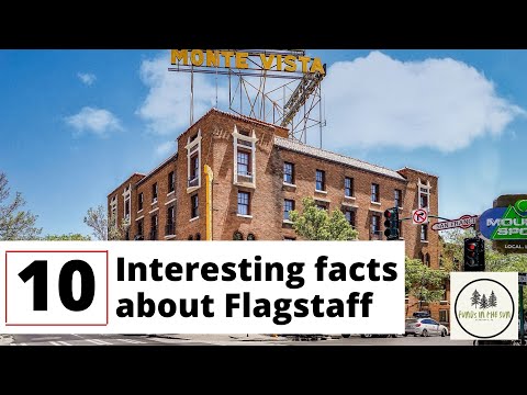 10 Interesting Facts about Flagstaff, AZ you might not know!!