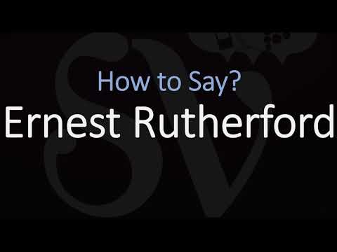 How to Pronounce Ernest Rutherford? (CORRECTLY)